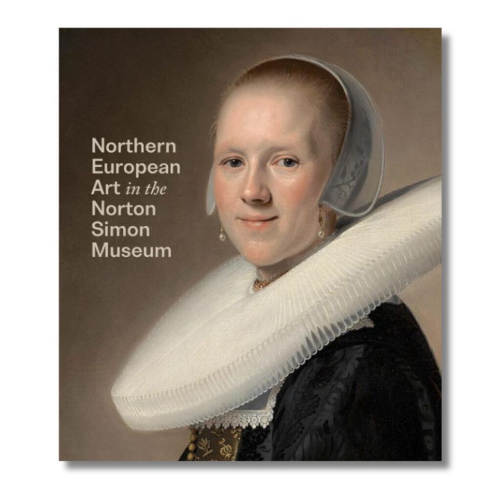 Northern European Art in the Norton Simon Museum Catalog – Exhibition ...
